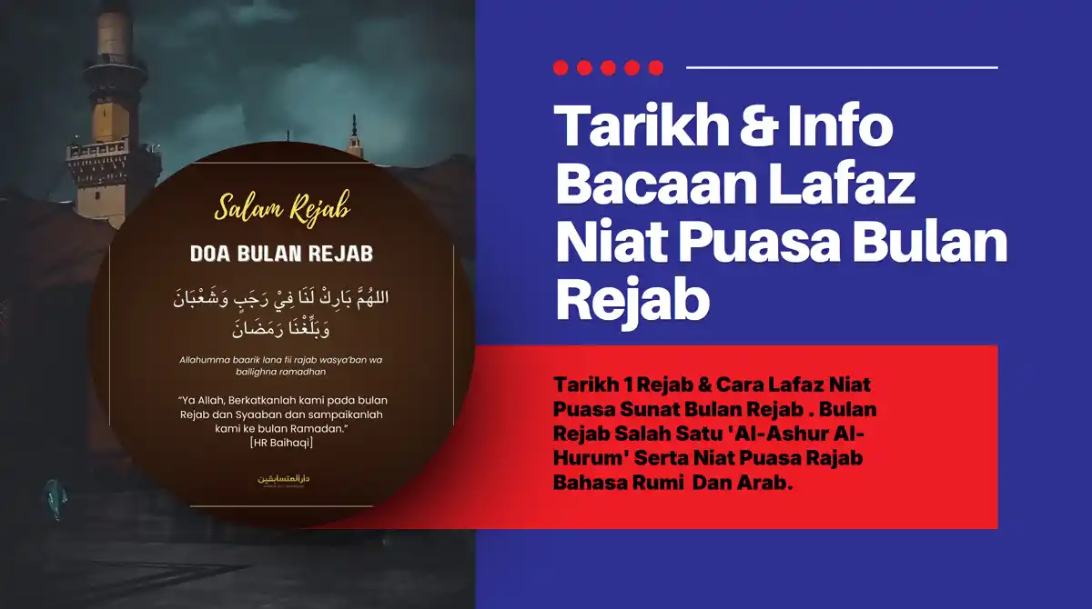 Tarikh 1 Rejab 1447H & Cara Lafaz Niat Puasa Rejab 2025-2026